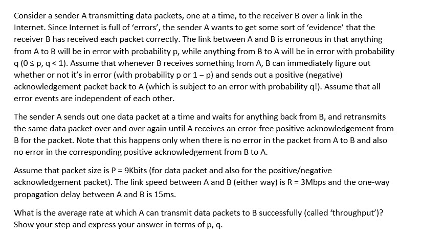 Solved Consider a sender A transmitting data packets, one at | Chegg.com