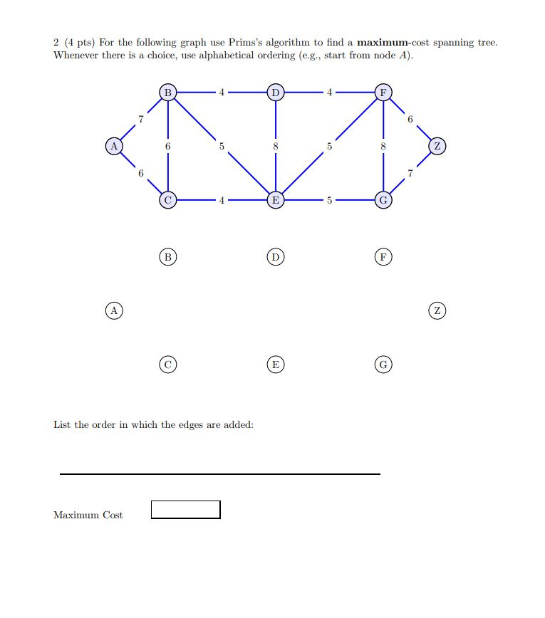 Solved 2 (4 pts) For the following graph use Prims's | Chegg.com