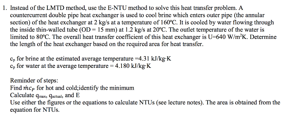 Solved Instead of the LMTD method, use the E-NTU method to | Chegg.com