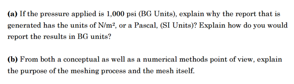 Solved If the pressure applied is 1,000 psi (BG Units), | Chegg.com
