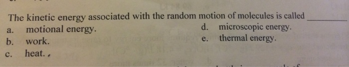 Solved The kinetic energy associated with the random motion | Chegg.com