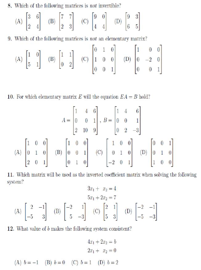 Solved Which of the following matrices is not invertible? | Chegg.com