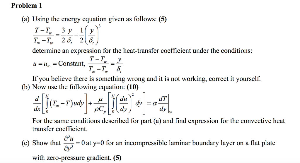 Problem 1 (a) Using the energy equation given as | Chegg.com