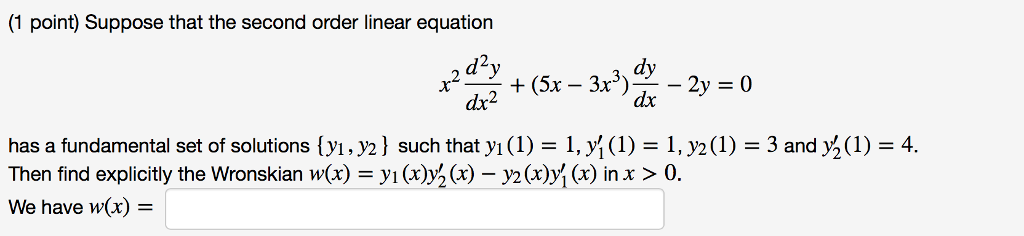 Solved (1 point) Suppose that the second order linear | Chegg.com