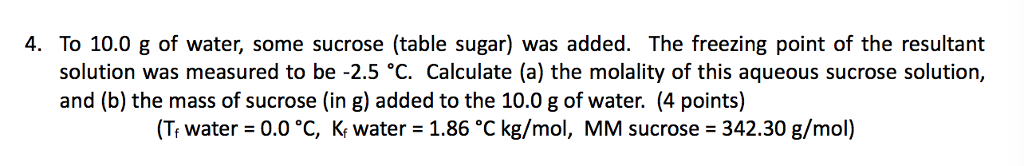 Solved 4. To 10.0 g of water, some sucrose (table sugar) was | Chegg.com