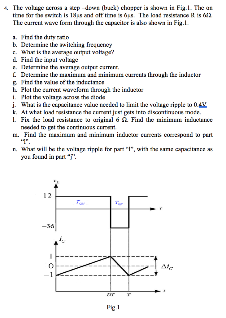 Solved 4. The voltage across a step -down (buck) chopper is | Chegg.com