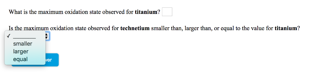 Solved What is the maximum oxidation state observed for | Chegg.com