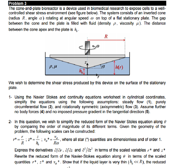 Solved Problem 3 The cone-and-plate bioreactor is a device | Chegg.com
