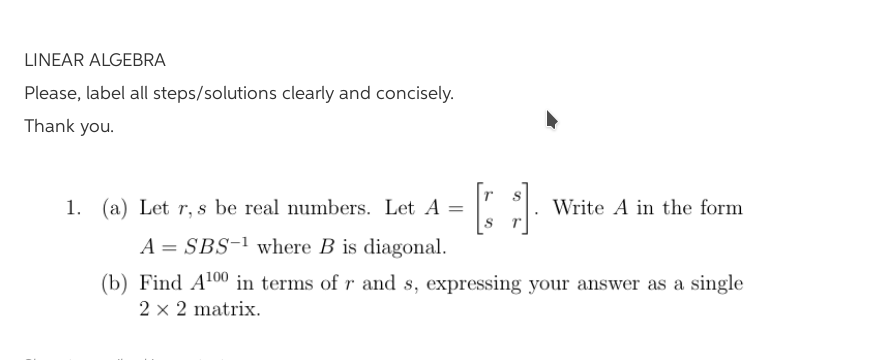 Solved LINEAR ALGEBRA Please, label all steps/solutions | Chegg.com