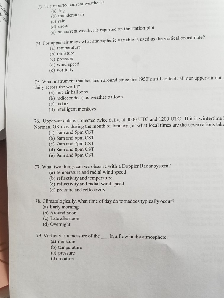 Solved 73. The reported current weather is (a) fog (b) | Chegg.com