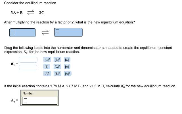 Solved Consider the equilibrium reaction After multiplying | Chegg.com