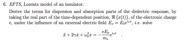 Solved 6. EFTS, Lorentz model of an insulator. Derive the | Chegg.com