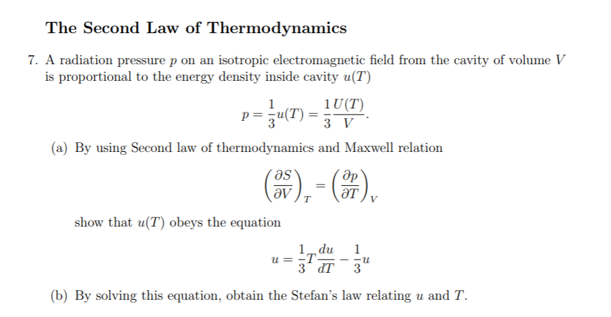Solved The Second Law of Thermodynamics 7. A radiation | Chegg.com