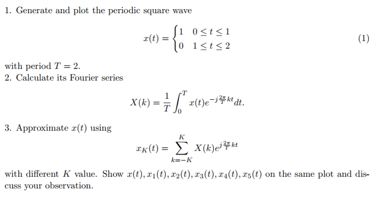 Solved 1. Generate and plot the periodic square wave with | Chegg.com