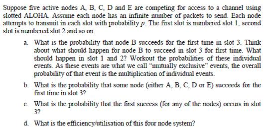 Suppose five active nodes A, B, C, D and E are | Chegg.com
