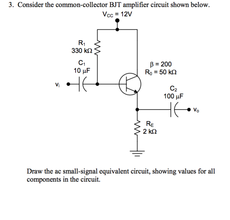 Solved Consider the common-collector BJT amplifier circuit | Chegg.com