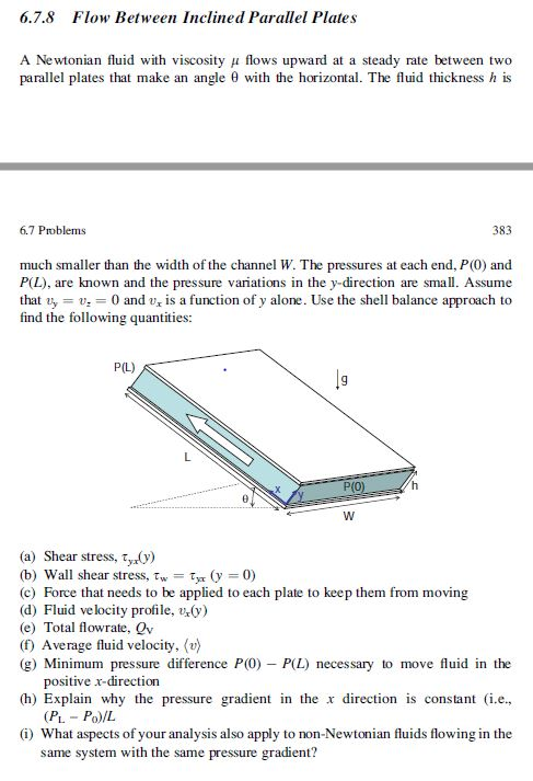 Solved 6.7.8 Flow Between Inclined Parallel Plates A | Chegg.com