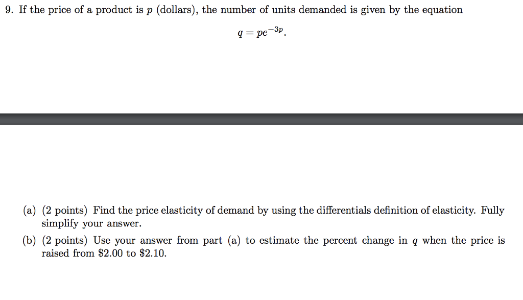 Solved 9. If the price of a product is p (dollars), the | Chegg.com