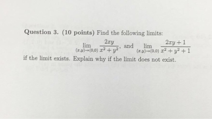 Solved Find the following limits: lim_(x, y) rightarrow (0, | Chegg.com