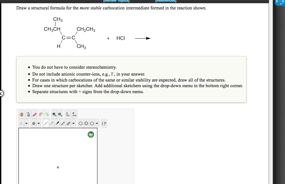 Solved Draw a structural formula for the more stable | Chegg.com