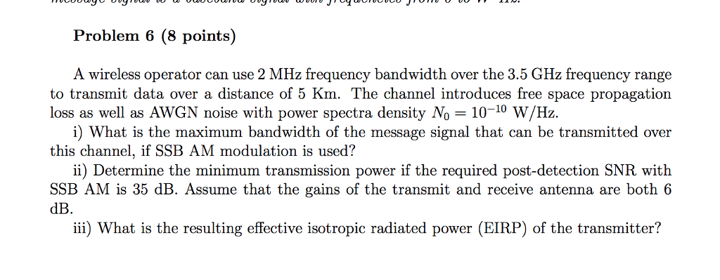 Problem 6 (8 points) A wireless operator can use 2 | Chegg.com