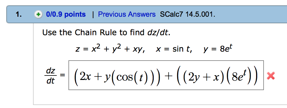 Solved Use the Chain Rule to find dz/dt. z = x^2 + y^2 + | Chegg.com