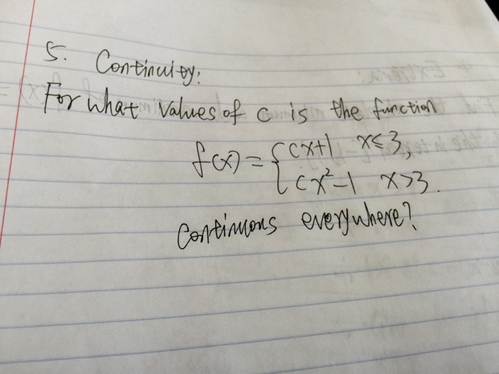 Solved Continuity for what values of C is the function f9x) | Chegg.com