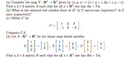 Solved Consider the map T : R^3 rightarrow R^3 given by | Chegg.com