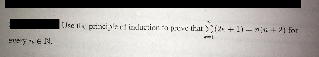 Solved Use the principle of induction to prove that Σ (2k + | Chegg.com
