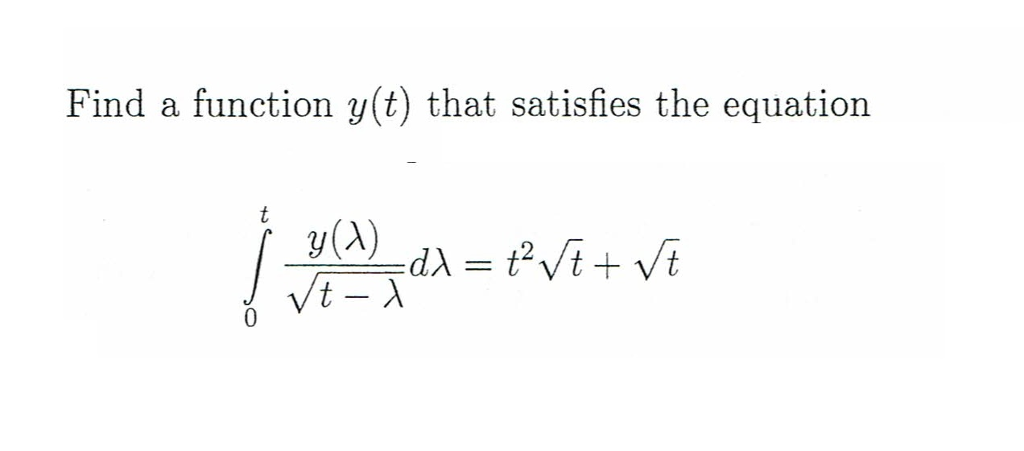 Solved Find a function y(t) that satisfies the equation | Chegg.com