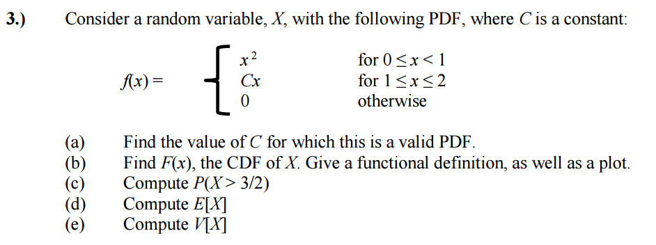 Solved Consider a random variable, X, with the following | Chegg.com
