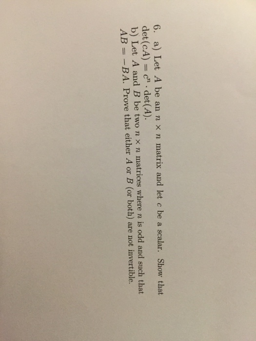 Solved Let A be an n times n matrix and let c be a scalar. | Chegg.com