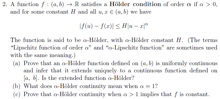 Solved A function f: (a, b) rightarrow R satisfies a Holder | Chegg.com