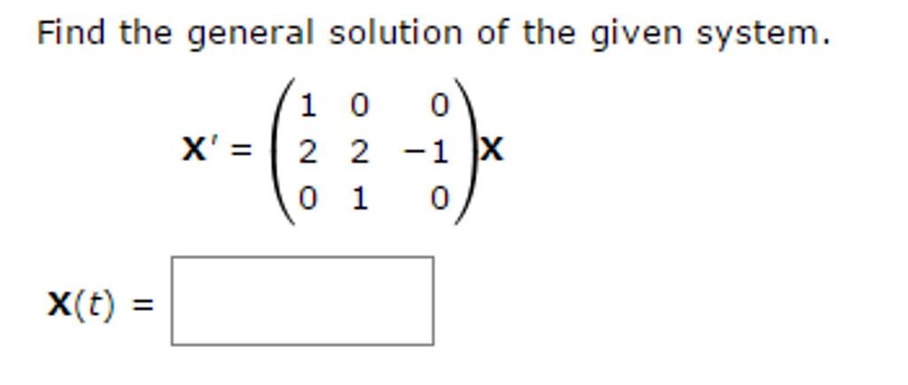 Solved: Find The General Solution Of The Given System. X' ... | Chegg.com