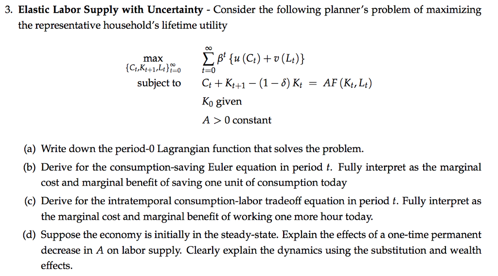 Solved 3. Elastic Labor Supply with Uncertainty - Consider | Chegg.com
