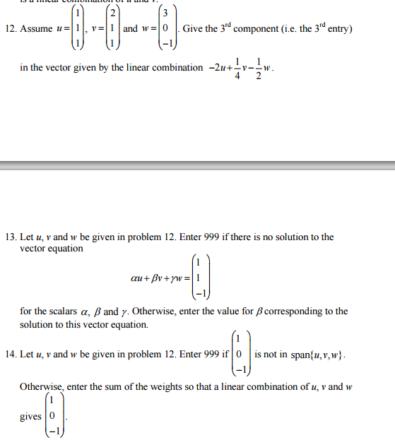 Solved 12. Assume u= , v= , and w= .Give the 3rd | Chegg.com