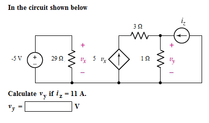 Solved In the circuit shown below Calculate vy if I z = 11 | Chegg.com