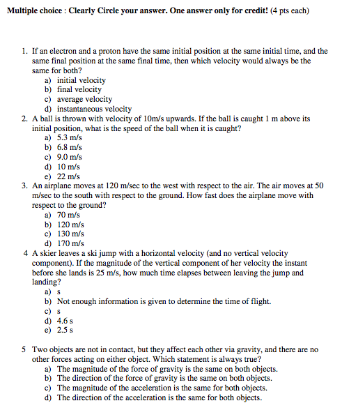Solved Clearly Circle your answer. One answer only for | Chegg.com