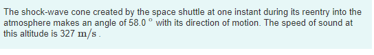 Solved The shock-wave cone created by the space shuttle at | Chegg.com