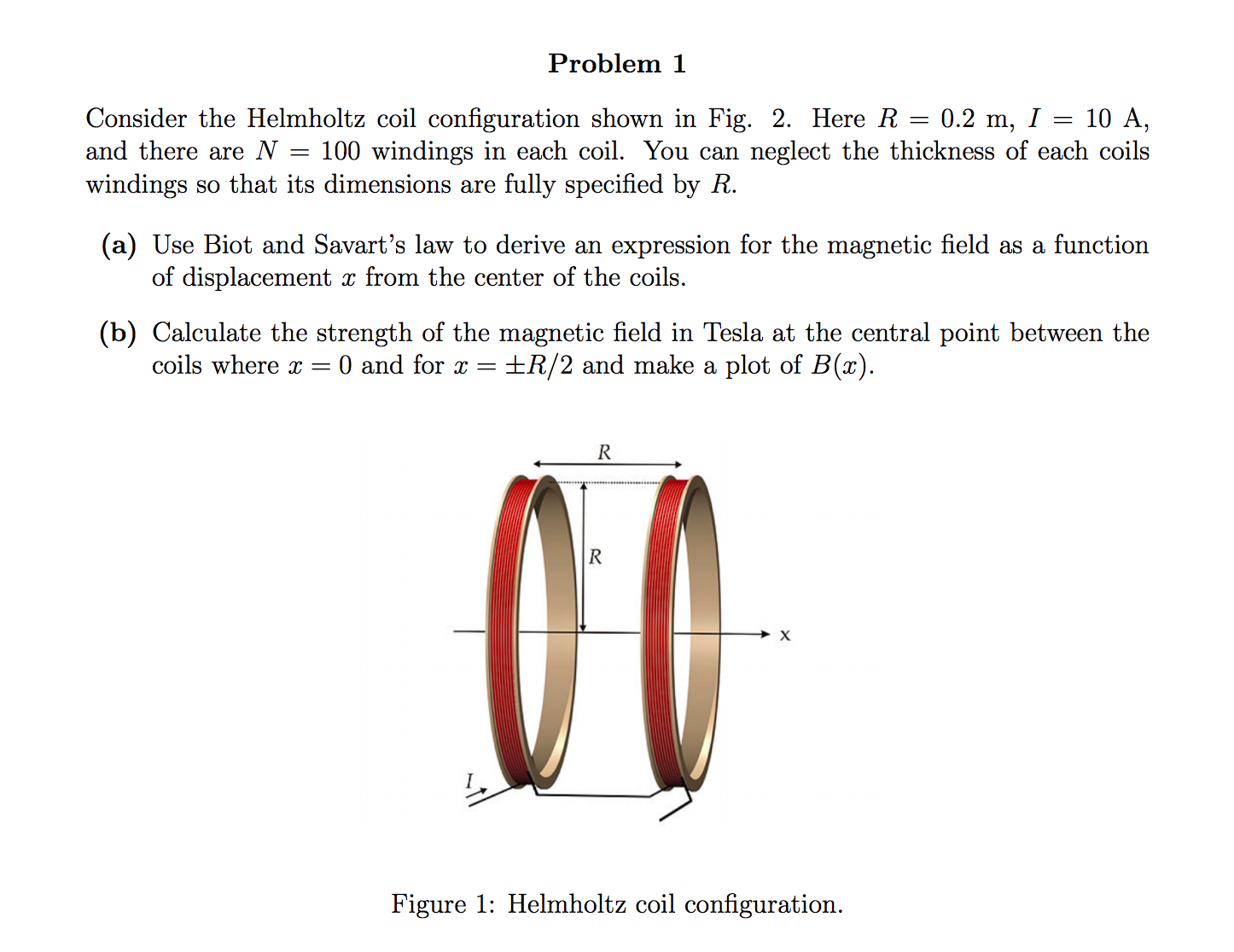 Problem 1 Consider the Helmholtz coil configuration | Chegg.com