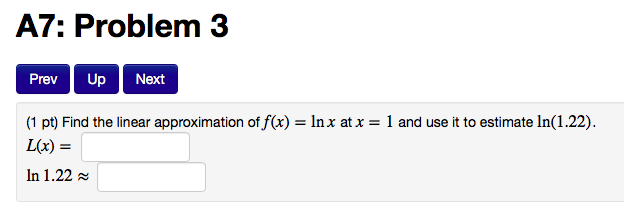 Solved Find The Linear Approximation Of F X Ln X At X 1