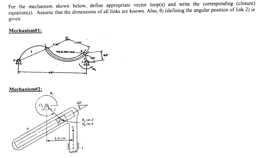 Solved For the mechanism shown below, define appropriate | Chegg.com