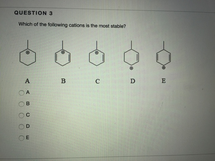 Solved Which of the following cations is the most stable? A | Chegg.com