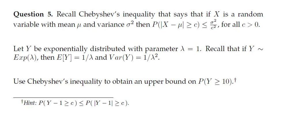 Solved Question 5. Recall Chebyshev's inequality that says | Chegg.com
