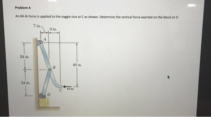 Solved An 84-lb force is applied to the toggle vice at C as | Chegg.com