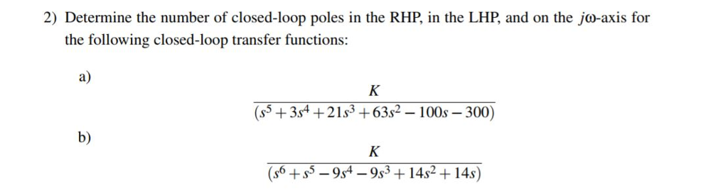 Solved 2) Determine the number of closed-loop poles in the | Chegg.com