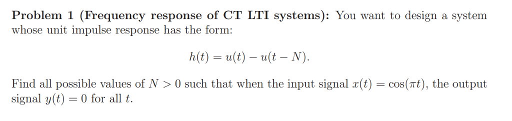 Solved Problem 1 (Frequency response of CT LTI systems): You | Chegg.com