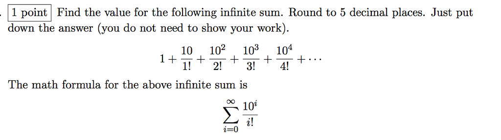 Solved Find the value for the following infinite sum. Round | Chegg.com