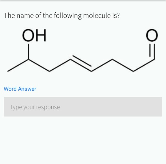 Solved The name of the following molecule is? OH Word Answer | Chegg.com