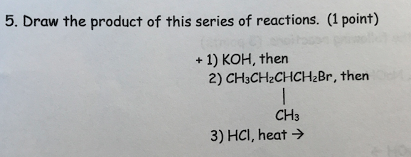 Solved Draw the product of this series of reactions. KOH, | Chegg.com Solved Draw the product of this series of reactions. KOH, | Chegg.com